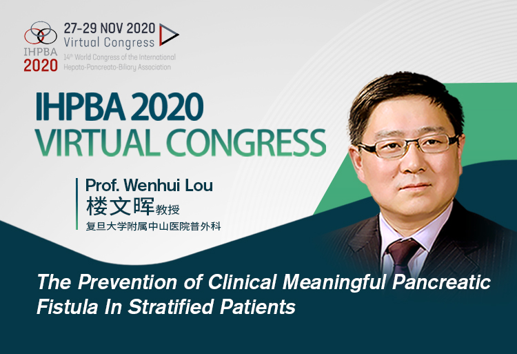 IHPBA 2020 会议播报：楼文晖教授课程精彩回顾 - 丁香播咖