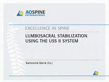 AO骨科手术教学视频全集-25067Lumbosacral Stabilization using the USS II System